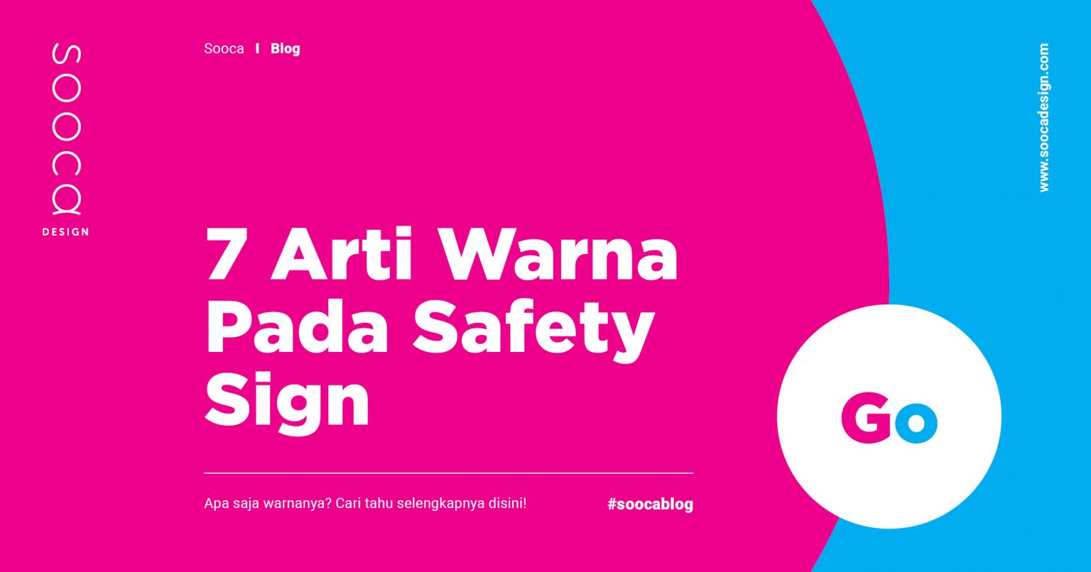 Kenali 7 Arti Warna Pada Safety Sign (Rambu-Rambu K3)