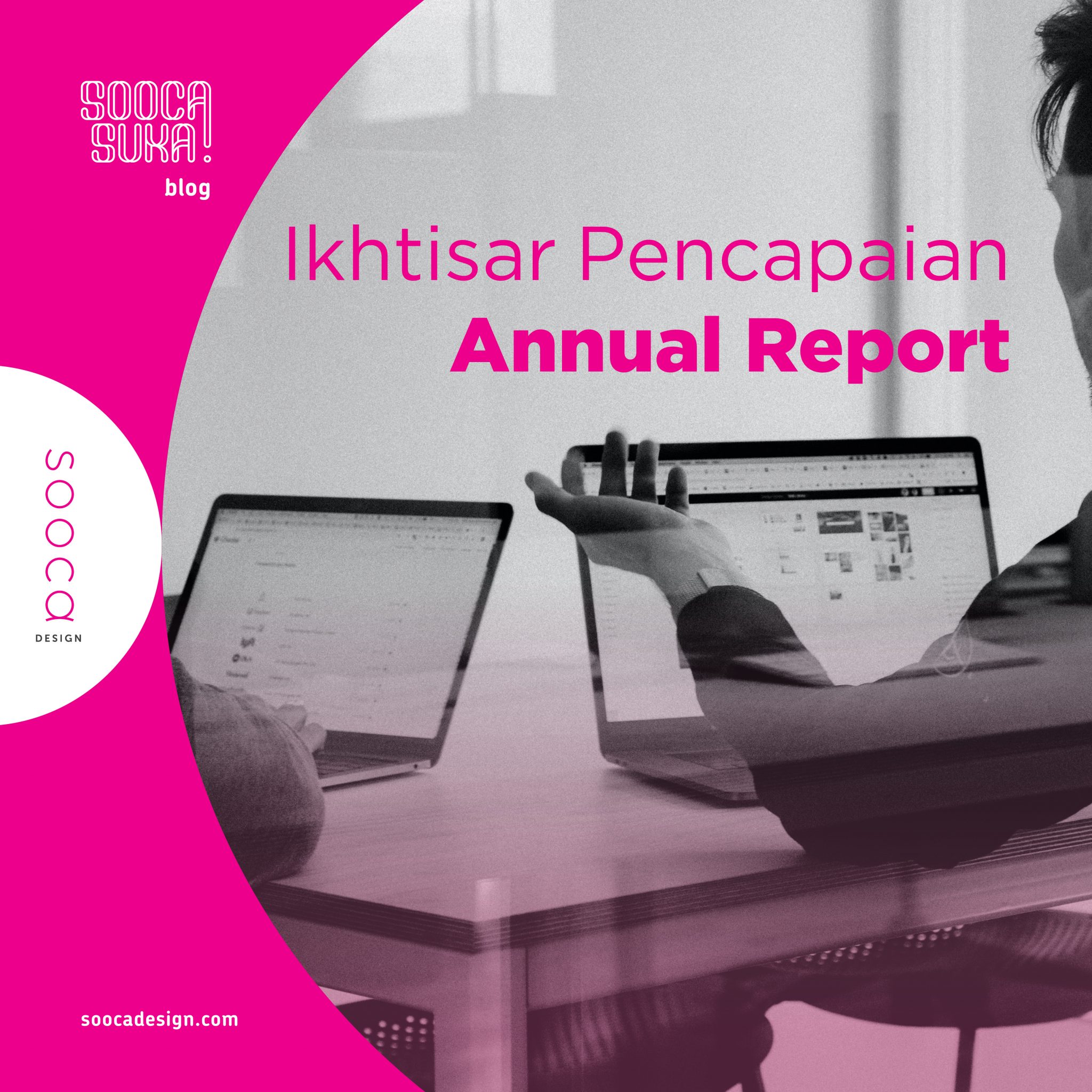 Hal Penting Dalam Ikhtisar Pencapaian Pada Annual Report