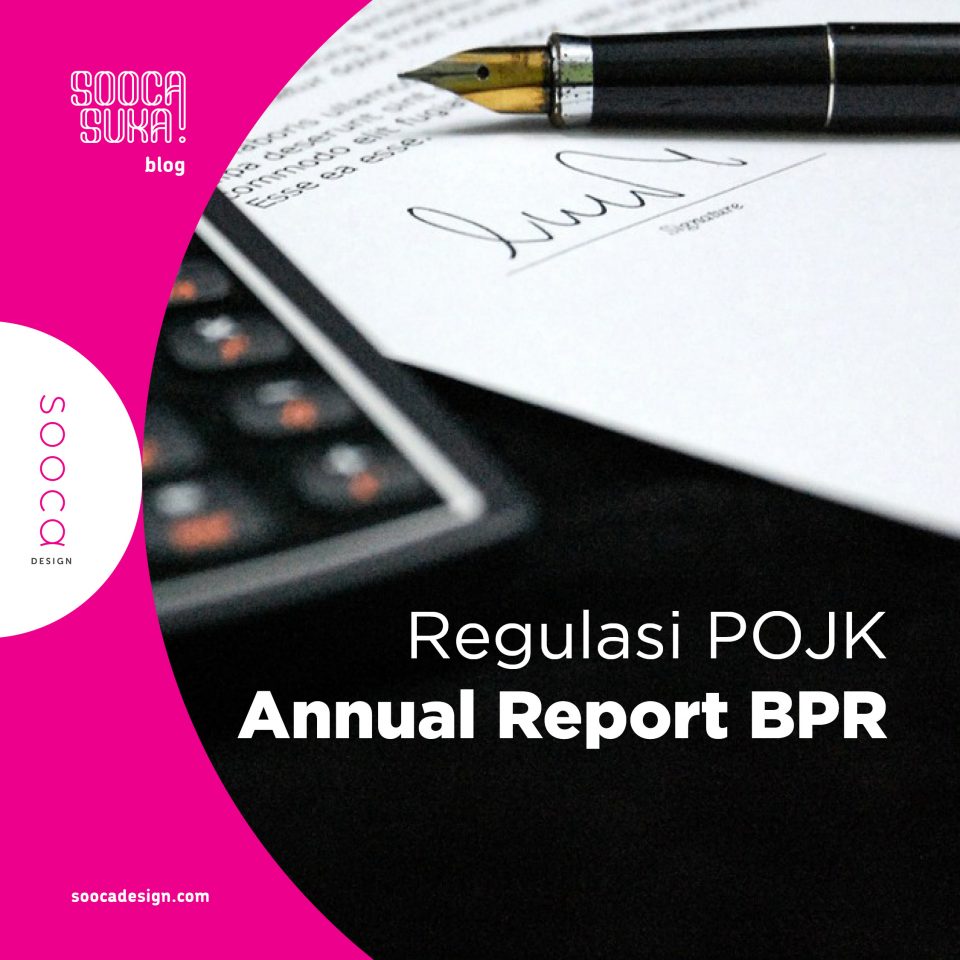 Regulasi POJK Tentang Pembuatan Laporan Tahunan BPR