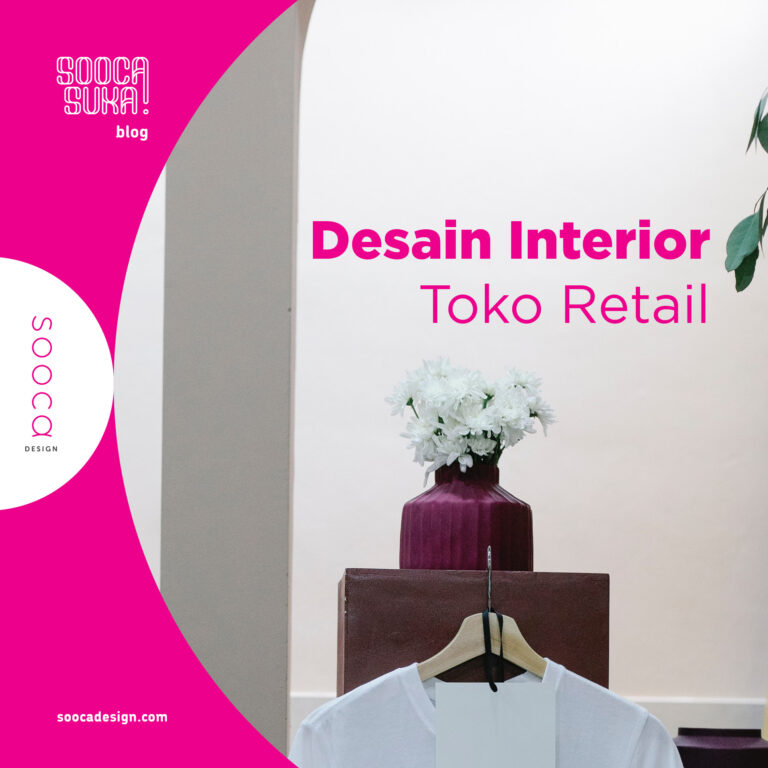 6 Trik Mengonsep Desain Interior Toko Retail Keren
