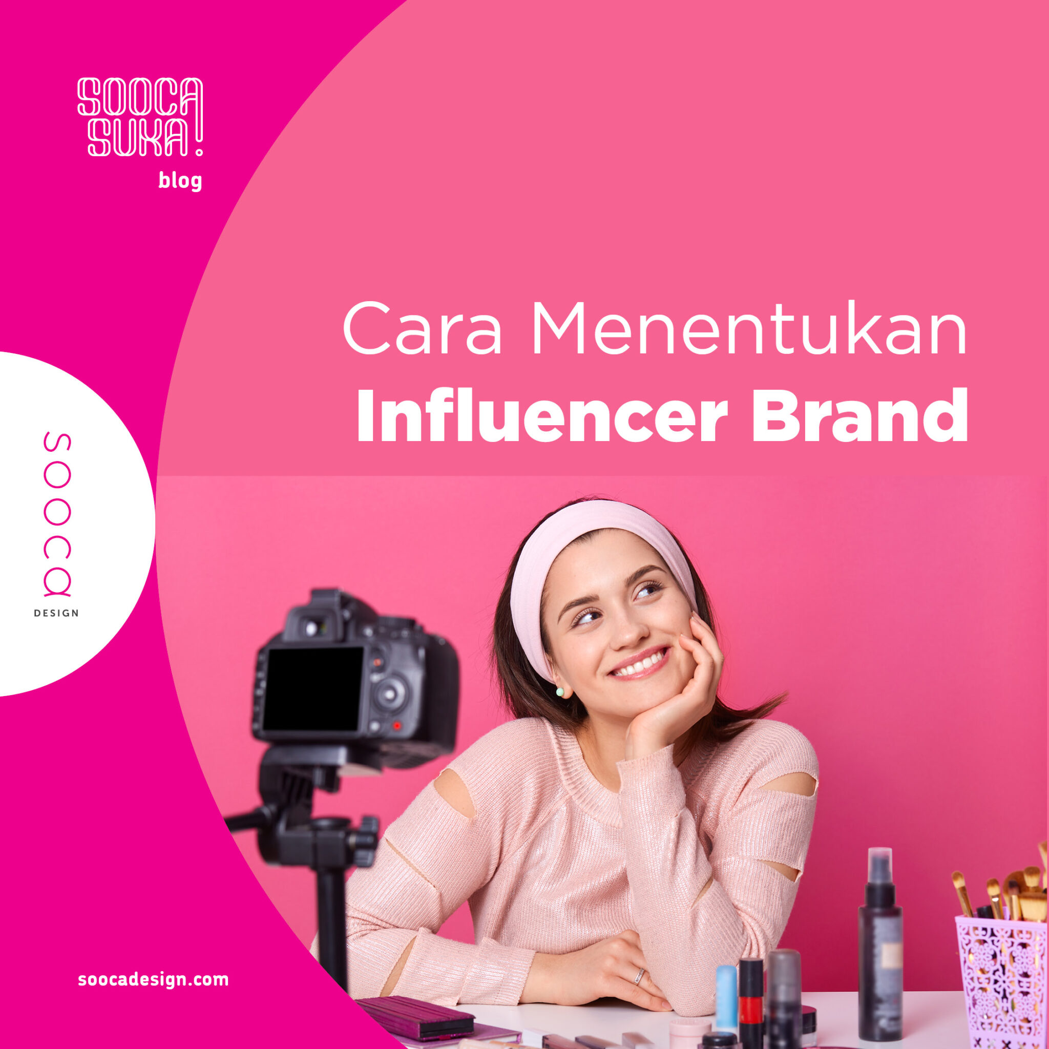 6 Cara Menentukan Influencer yang Tepat untuk Brand