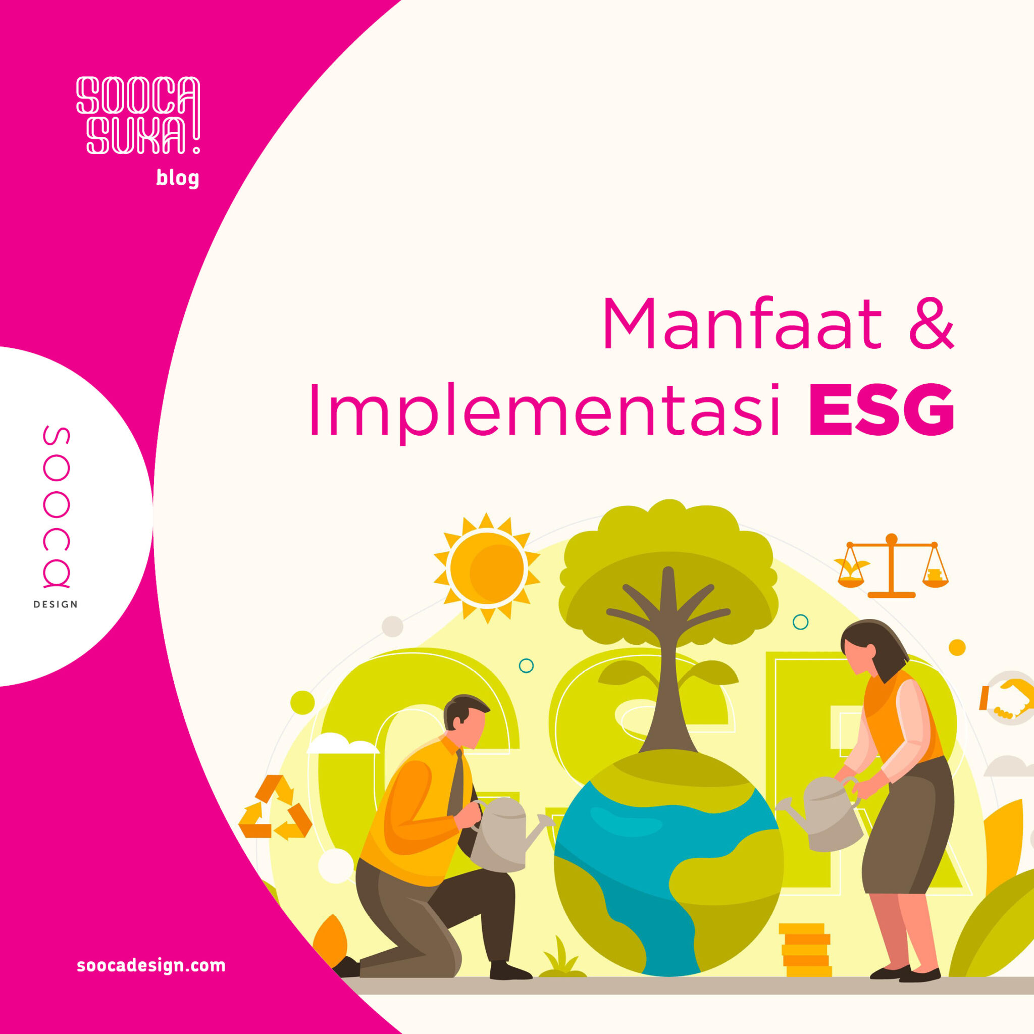 Manfaat & Implementasi ESG untuk Perusahaan di Indonesia