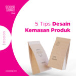5 Tips Membuat Design Kemasan Produk Unik dan Menarik